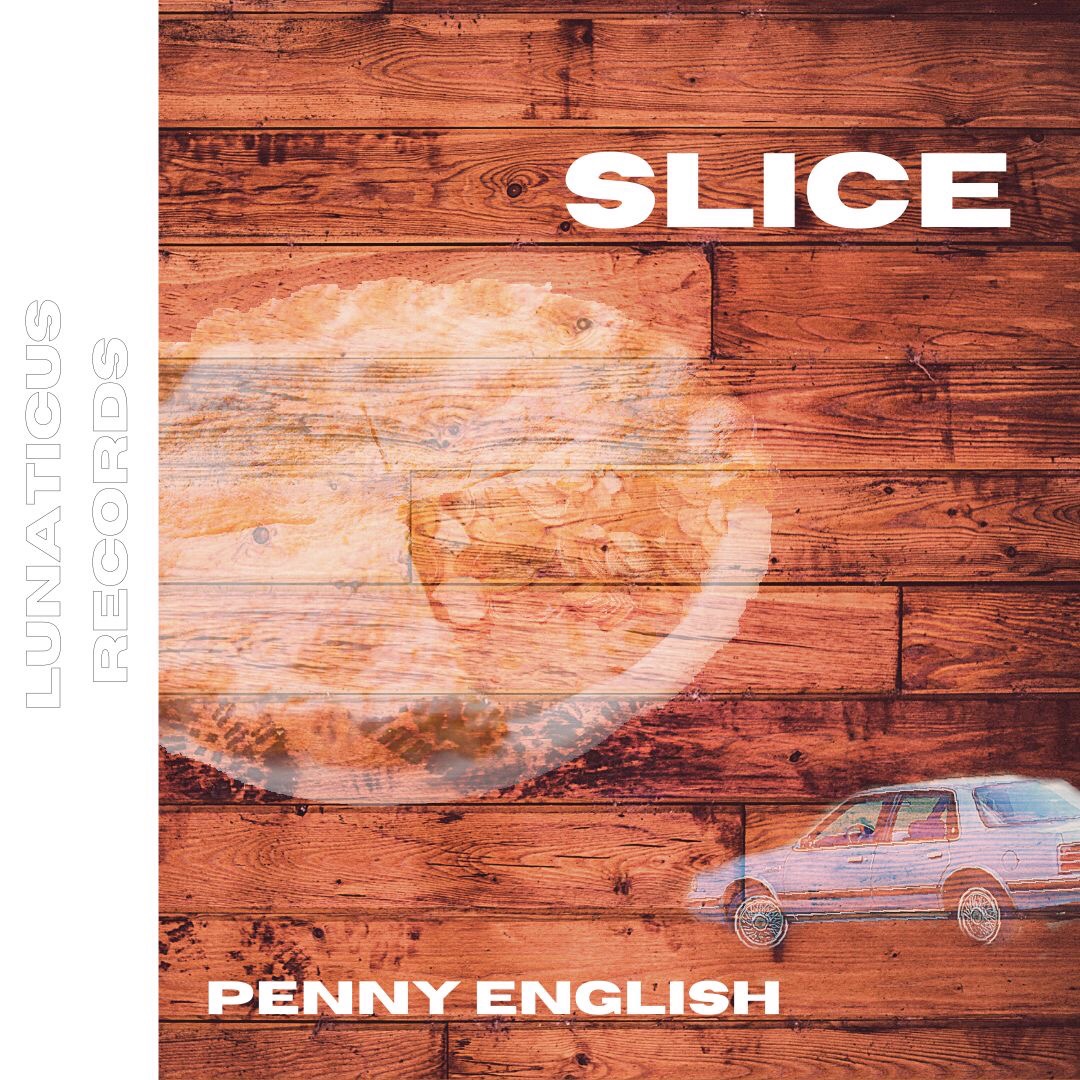 NEW MIXTAPE “SLICE” – Penny English